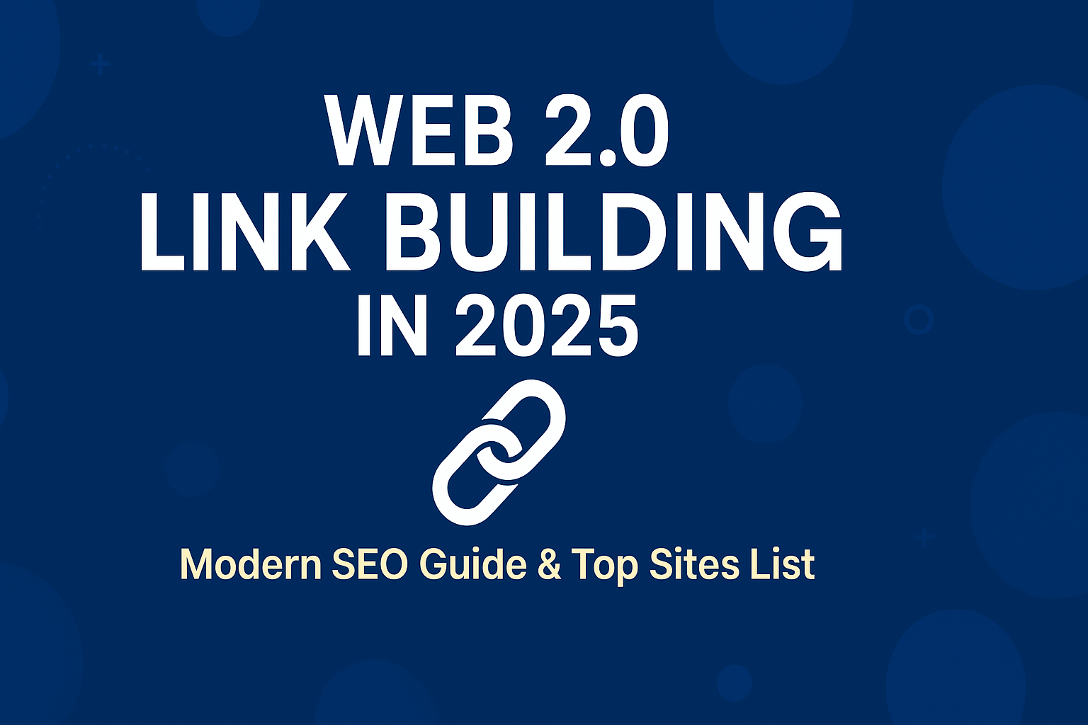 Web 2.0 Sites List (2025): Safe, Smart Backlinks You Control